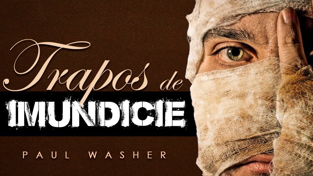 TRAPO DE IMUNDÍCIA - PAUL WASHER - YouTube