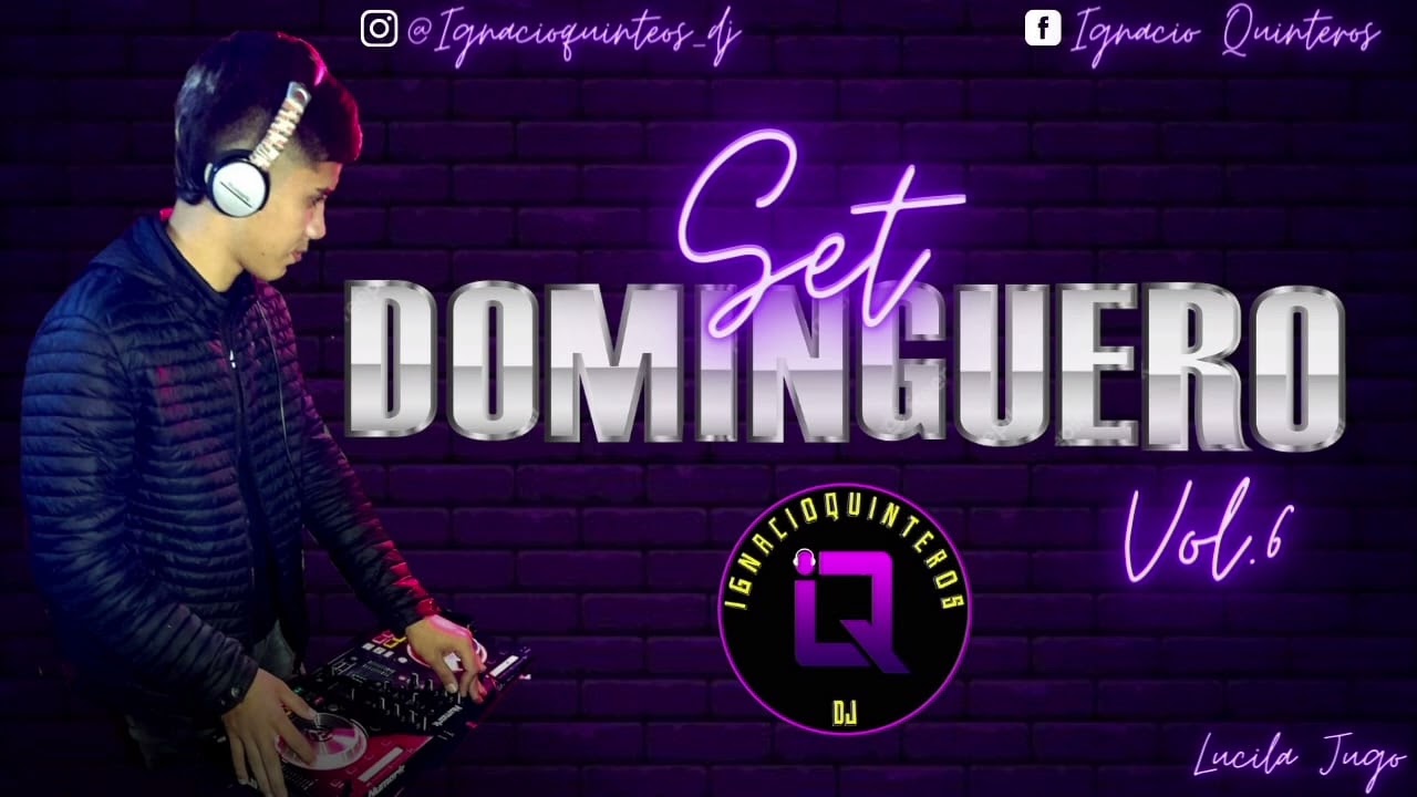 SET DOMINGUERO # 6 - DJ IGNACIO QUINTEROS 2022🤪 - YouTube