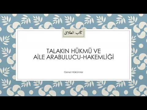 Talakın Hükmü & Arabulucu-Hakemlik (İslam Aile Hukuku)