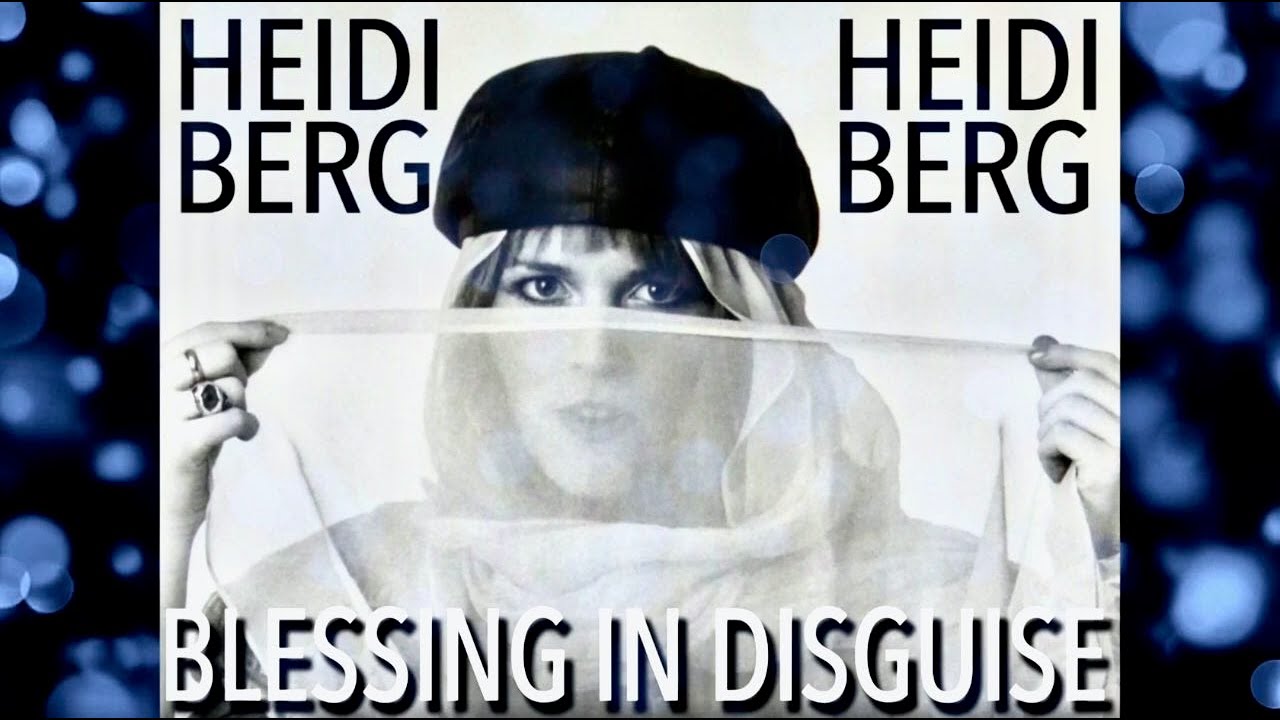 Blessing In Disguise_by Heidi Berg - YouTube