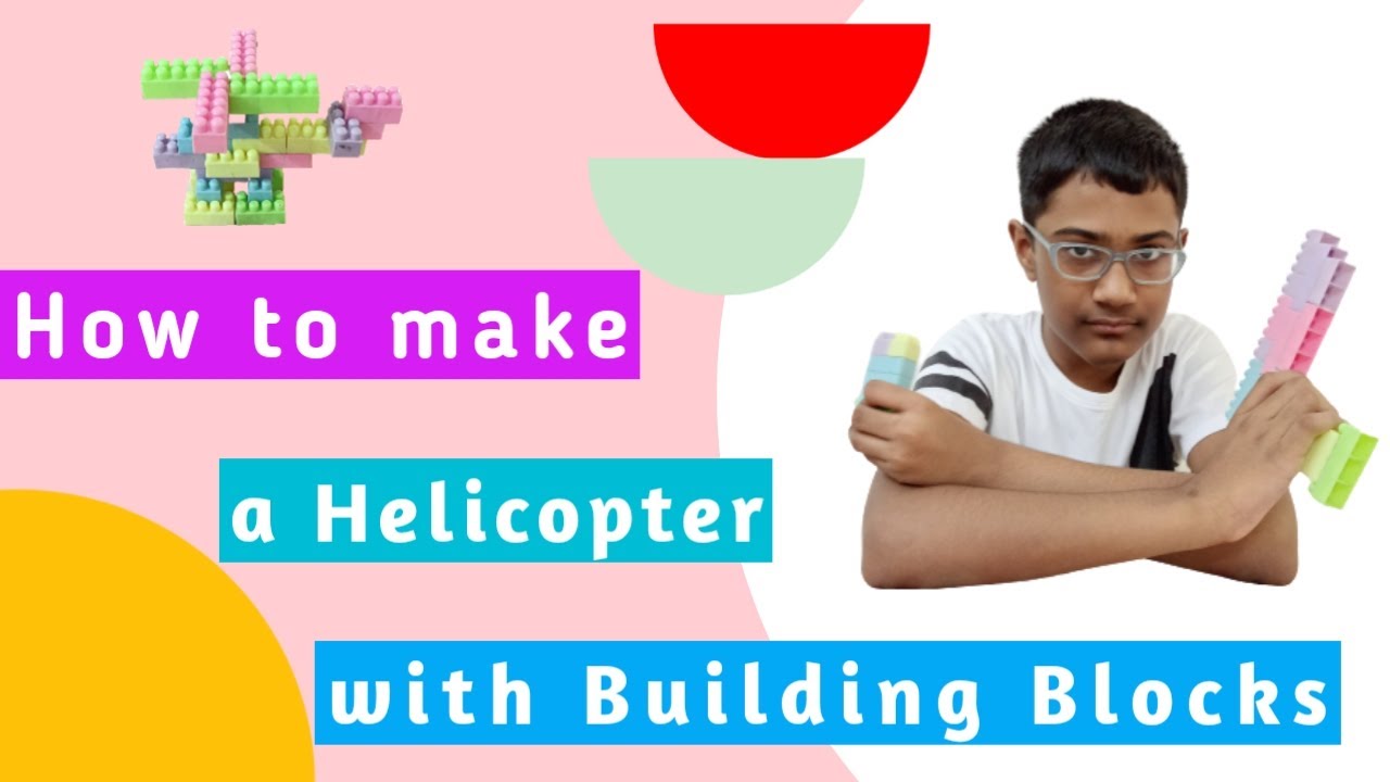 How to make Helicopter with Blocks | Block Toys | Blocks Helicopter ...