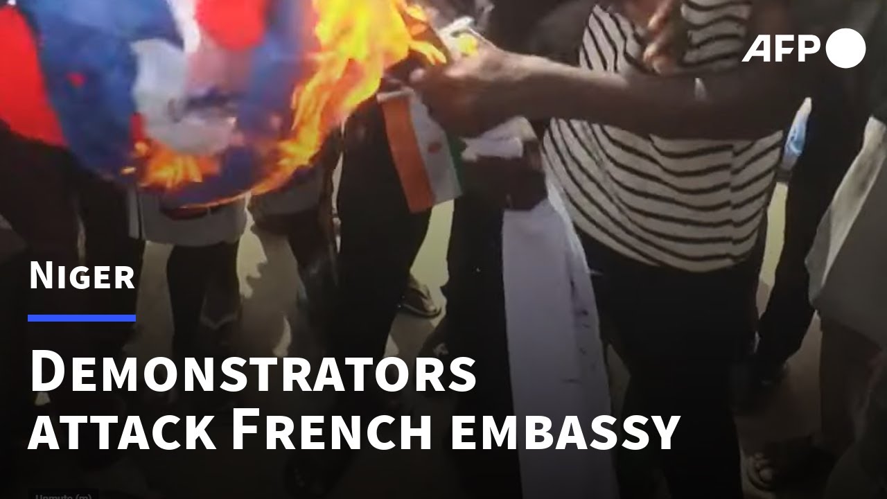 Niger: demonstrators burn French flag and attack the French embassy ...