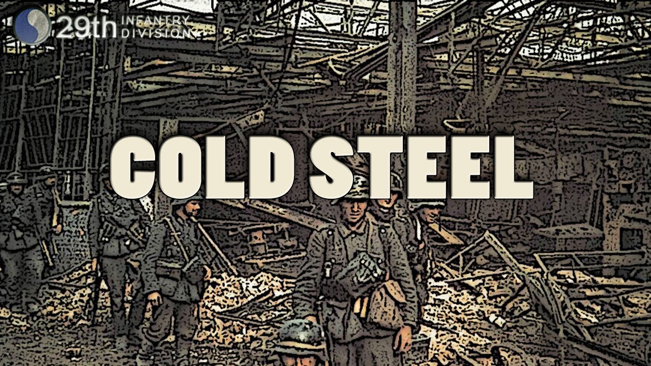29th ID - Cold Steel - YouTube