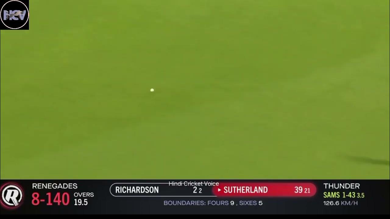 Will sutherland 26 run in an over Melbourne renegades vs Sydney thunder ...