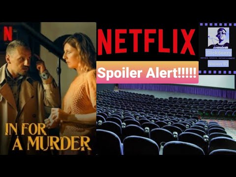 In For A Murder (Netflix Review) SPOILER ALERT!!!!! - YouTube