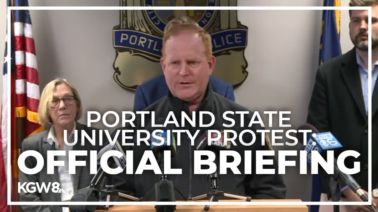 Portland State University protest | Police, city officials give ...