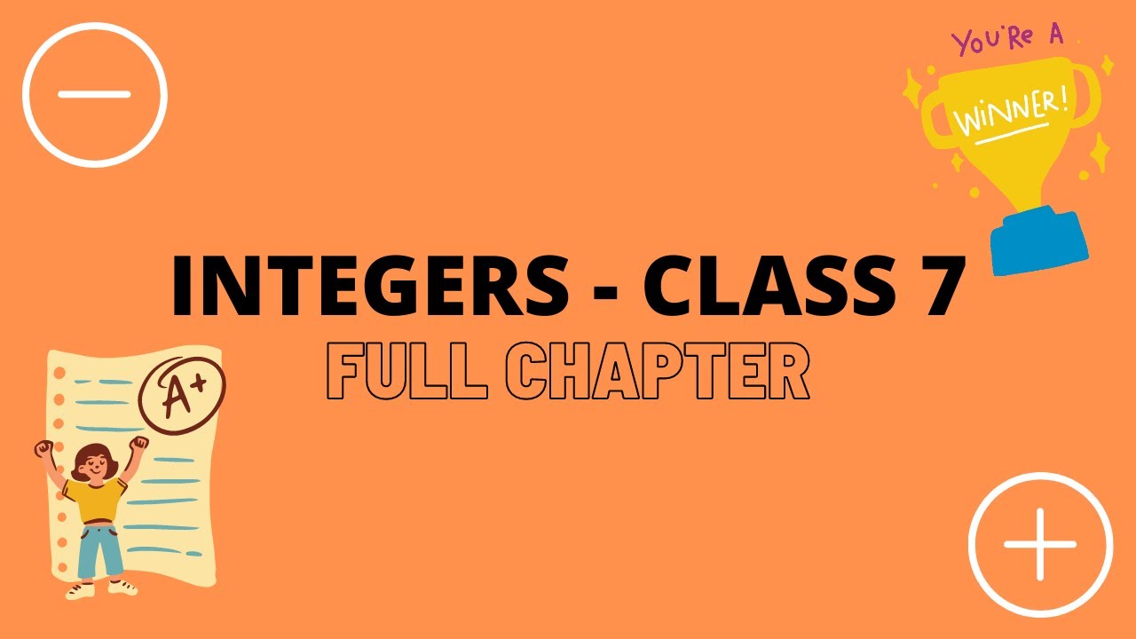 Integers - Class 7 (FULL CHAPTER) CBSE - YouTube