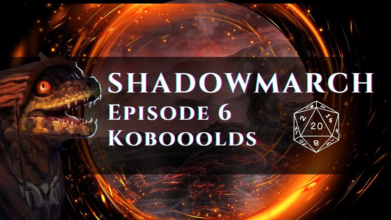 JDR - Shadowmarch 6 - Kobolds Kobolds Kooobolds - YouTube