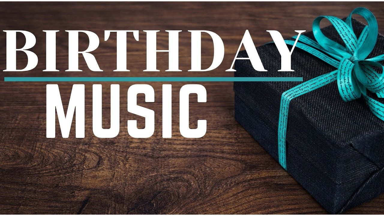 Happy Birthday Background Music | Happy Birthday Instrumental No ...