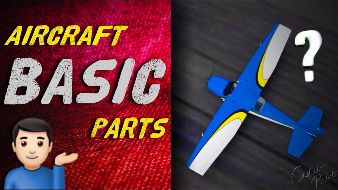 Basic Parts Of An Aircraft | BASE #1 - YouTube