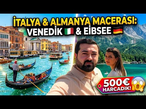 ALMANYA'DAN İTALYA'YA EFSANE YOLCULUK! 🇩🇪➡️🇮🇹 (Eibsee Büyüsü, Venedik ve 500€'luk Fatura)