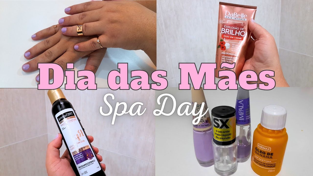 SPA DAY da Mãe | Especial Dia Das Mães | Dicas, Bate Papo, Produtos de ...