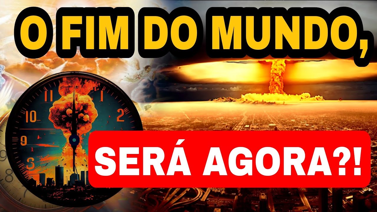 O FIM DO MUNDO ESTÁ PRÓXIMO - YouTube