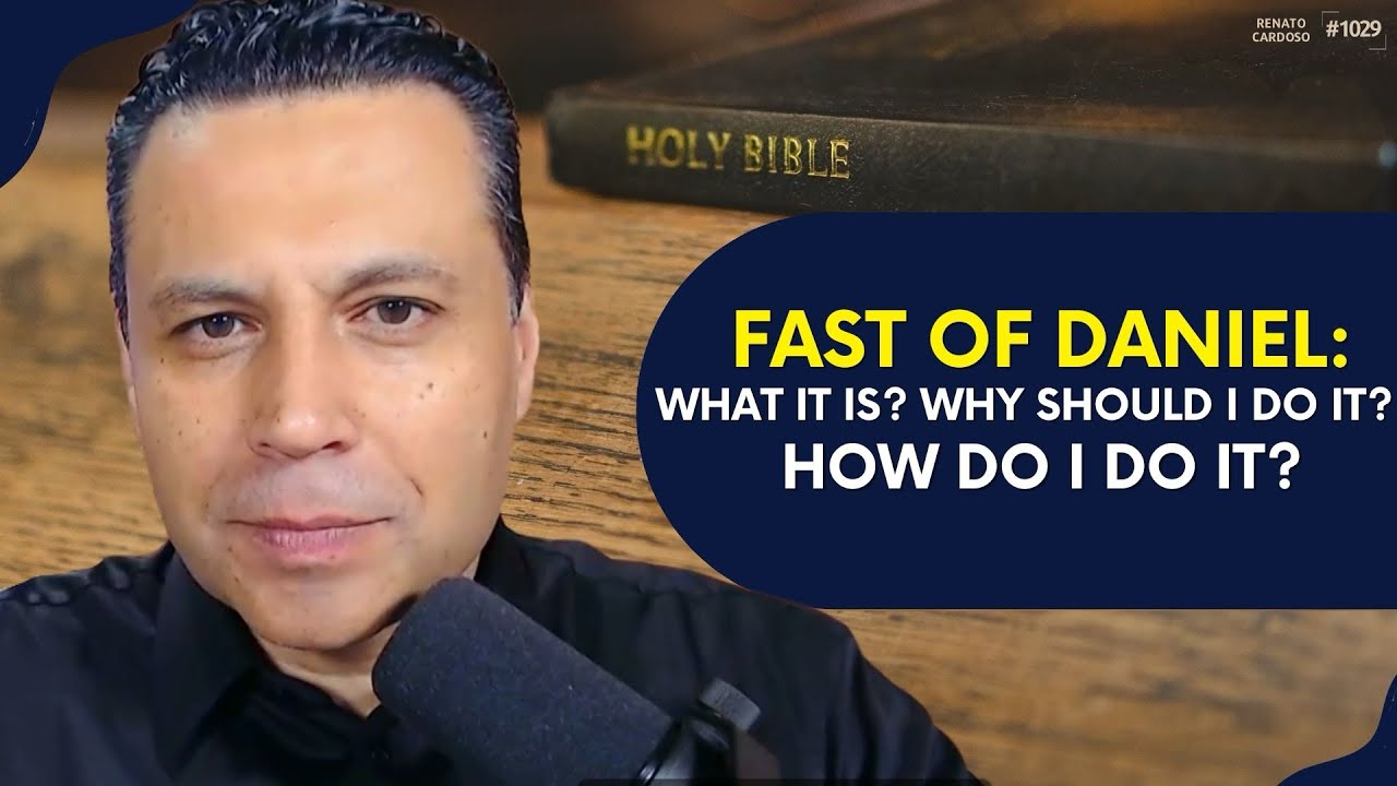 FAST OF DANIEL: WHAT IS IT, WHY AND HOW TO DO IT | #1029 - YouTube