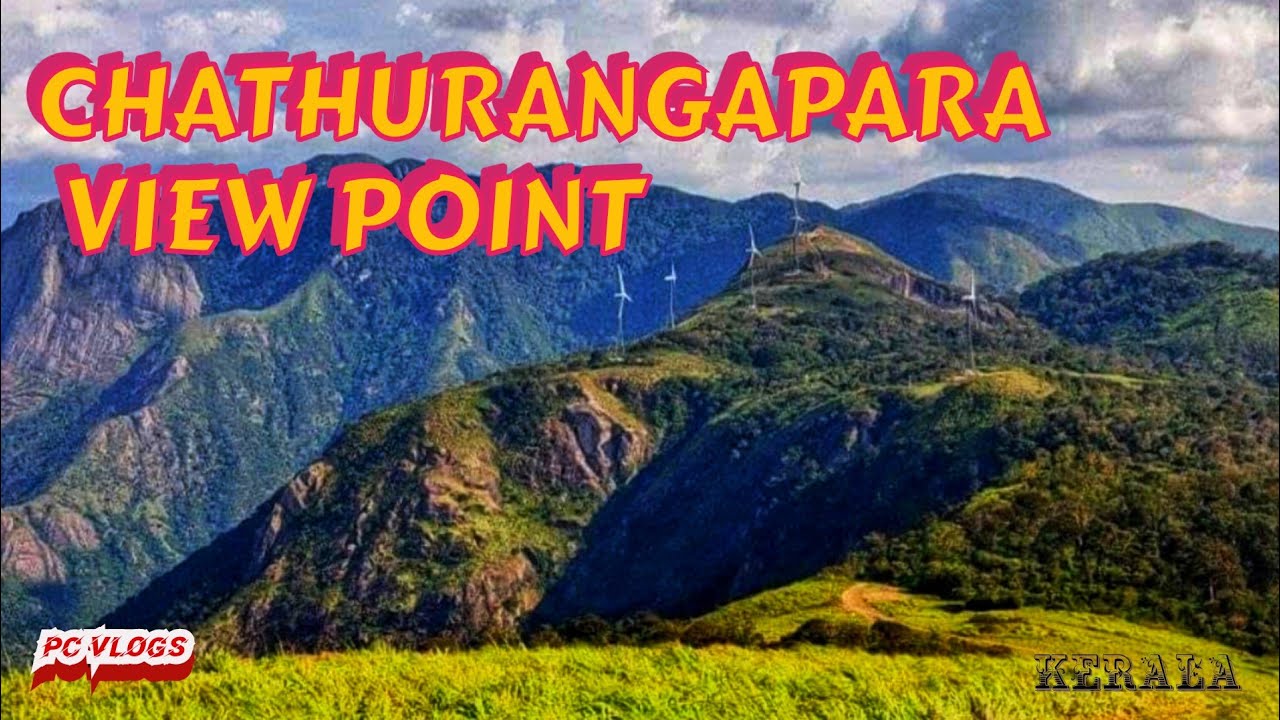 CHATHURANGAPARA View Point | Idukki District, Kerala| Prem Christopher ...