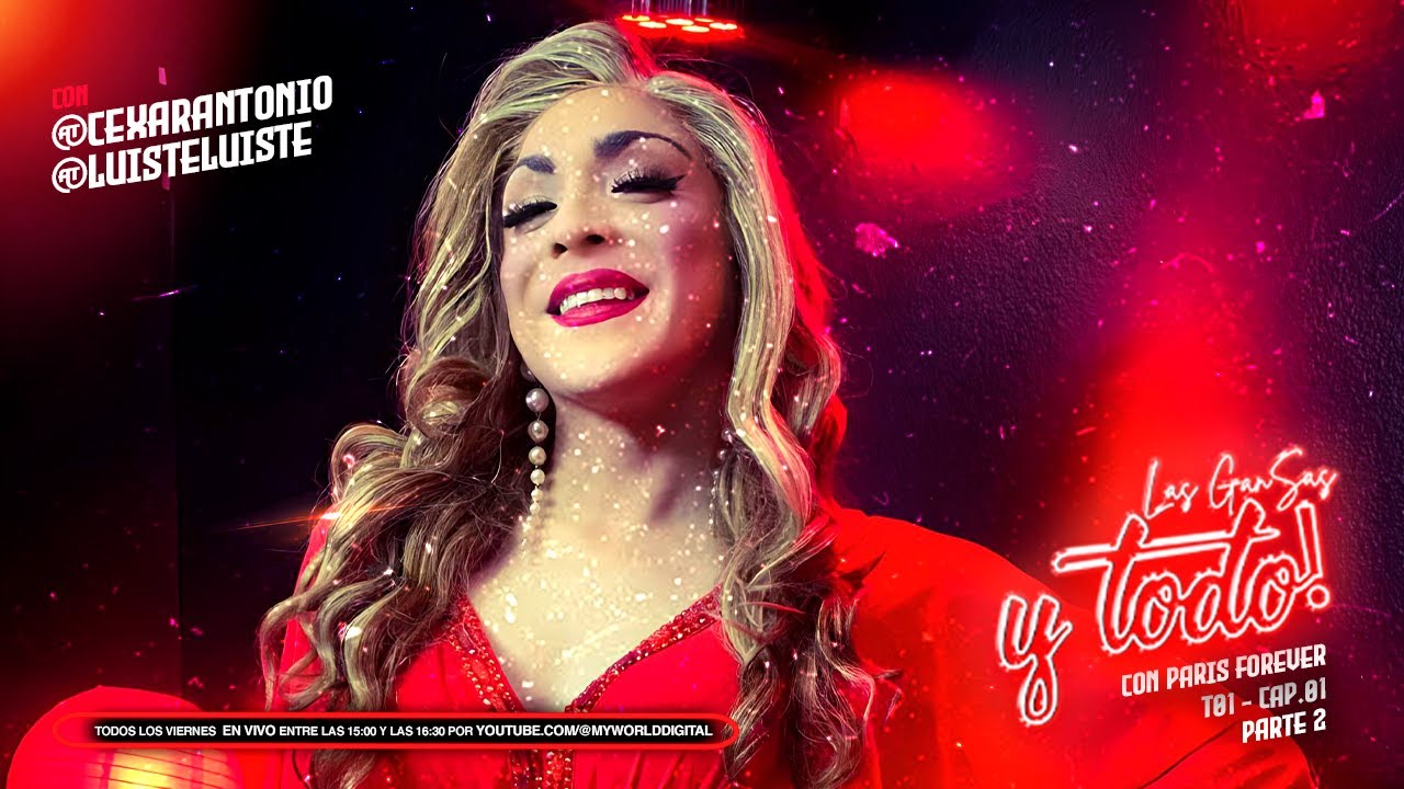 LA PRIMERA VEZ (CON PARIS FOREVER - SEGUNDA PARTE) - YouTube