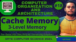 Cache Memory | 3 level Cache  Memory | Computer Organization and Architecture | Gate4U 🔥🔥