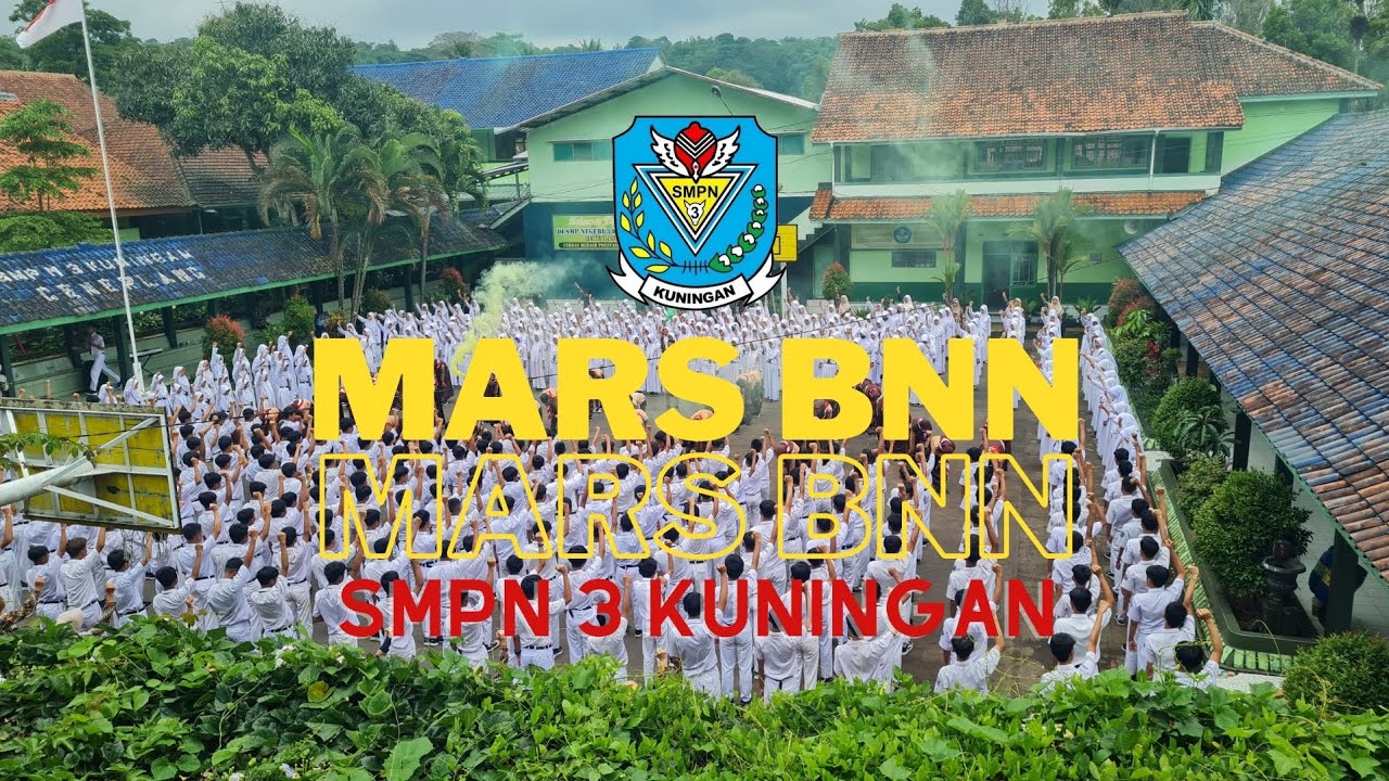 MARS BNN SMPN 3 KUNINGAN || JAWA BARAT - YouTube
