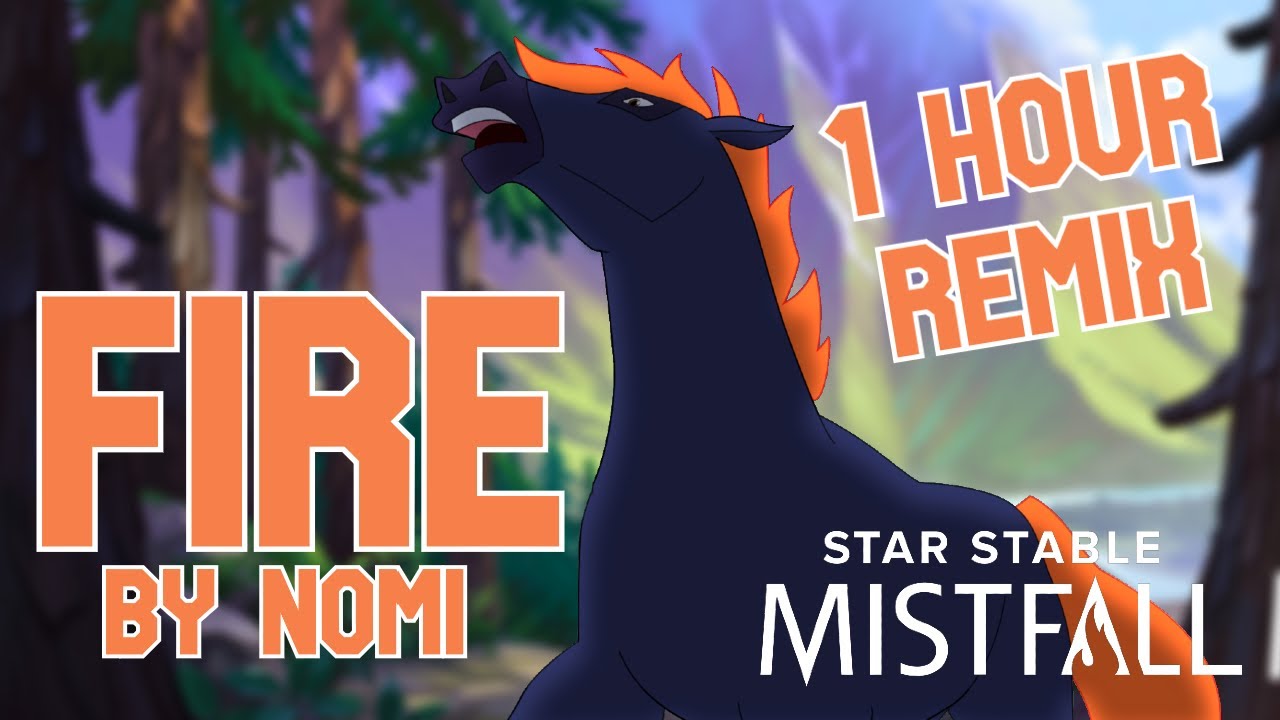 FIRE BY NOMI - SEAMLESS ONE HOUR LOOP - STAR STABLE ONLINE - FROM SSO ...
