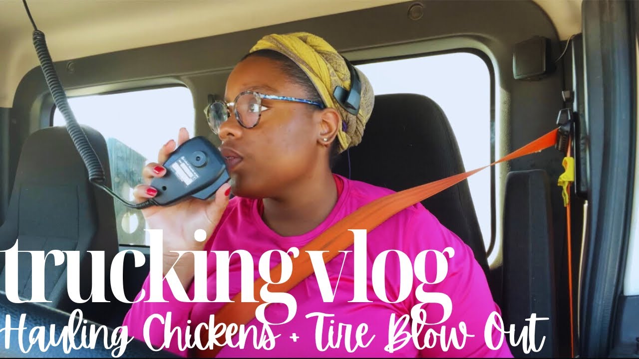 Tire Blow Out! | Hauling Chickens 🐓 | Trucking Vlog - YouTube