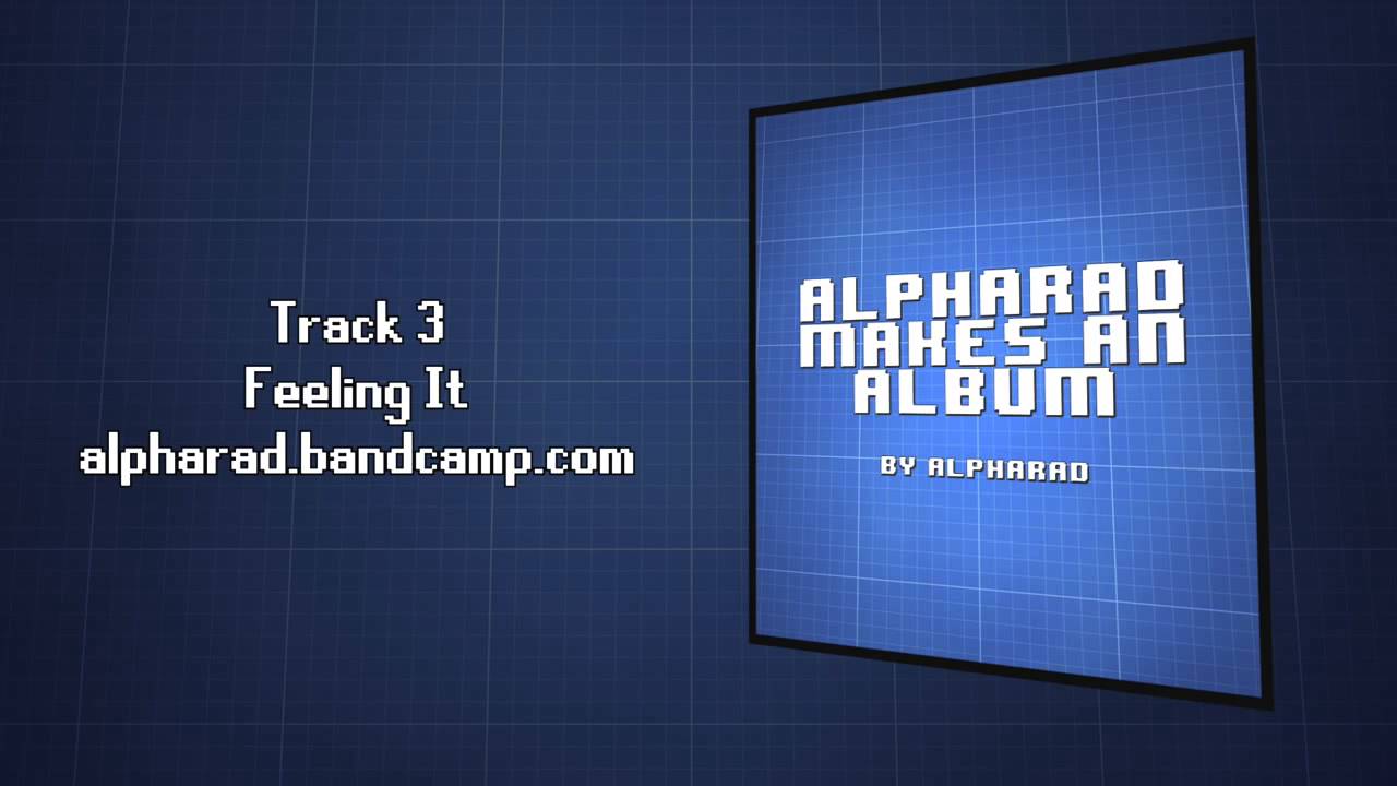 ALPHARAD MAKES AN ALBUM by Alpharad - YouTube