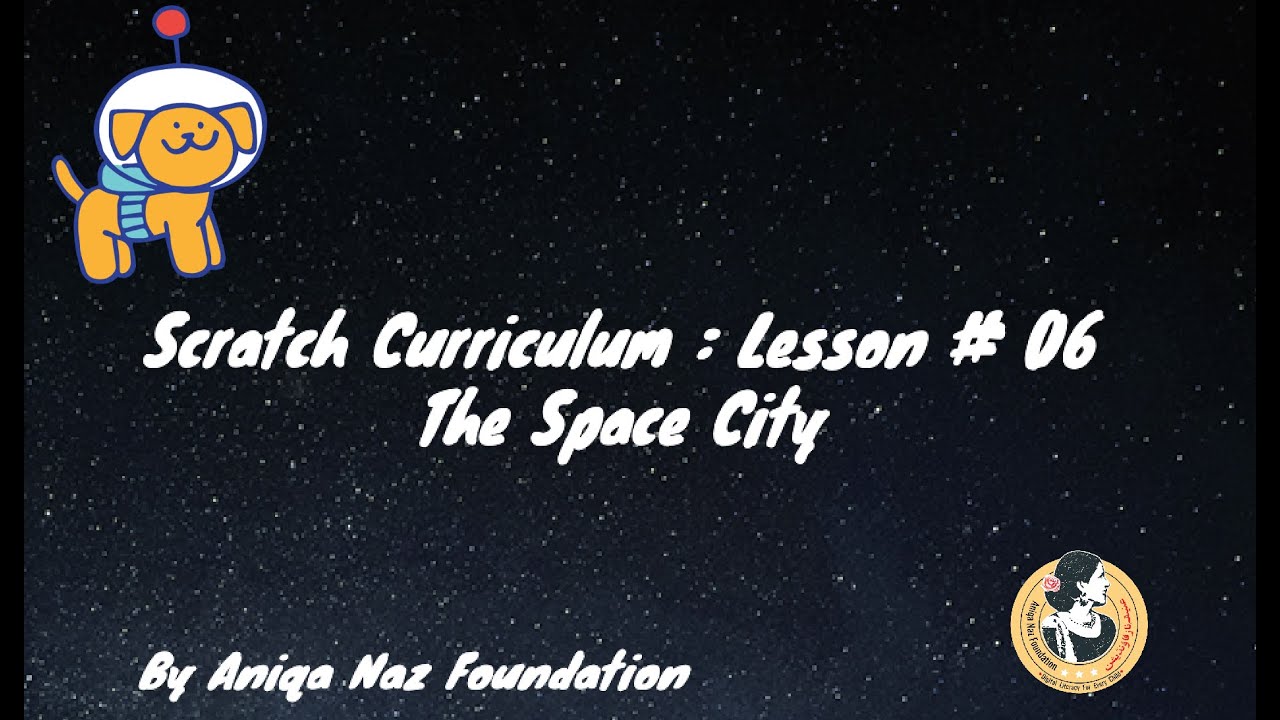 Scratch Curriculum Lesson 06 The Space City Urduhindi Youtube