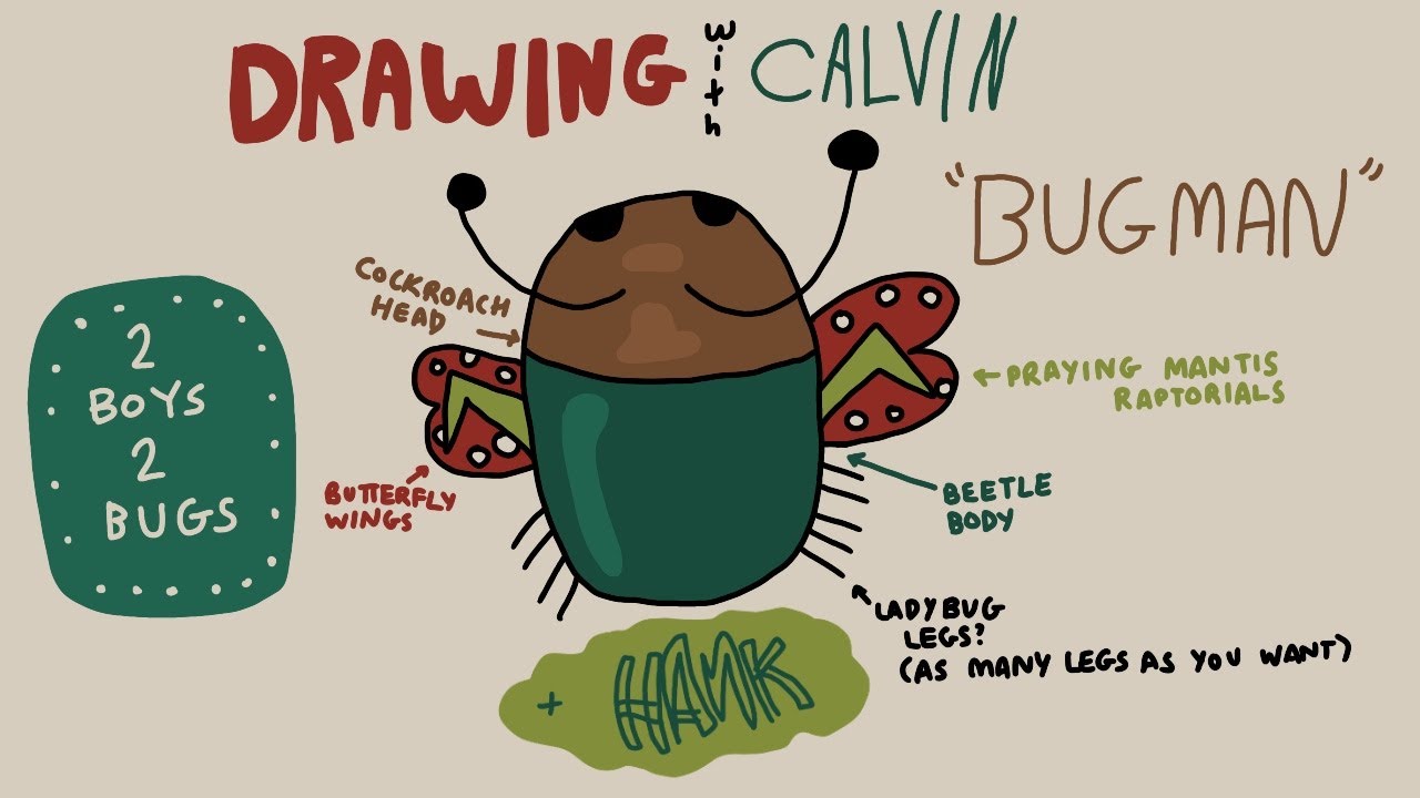 Bug Man -drawing with Calvin...Hank, too. - YouTube