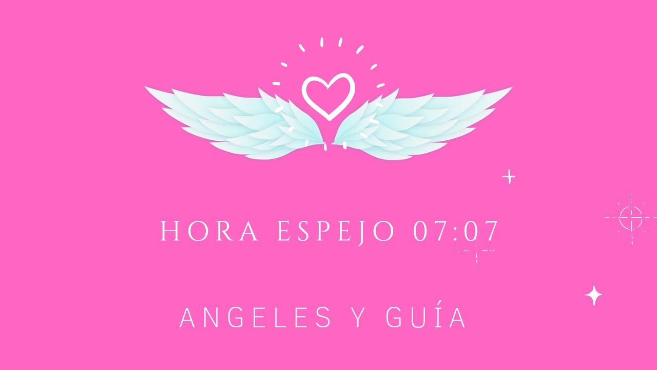 Hora Espejo 07:07 ⏰ Significado angelical, espiritual, numerológico y ...