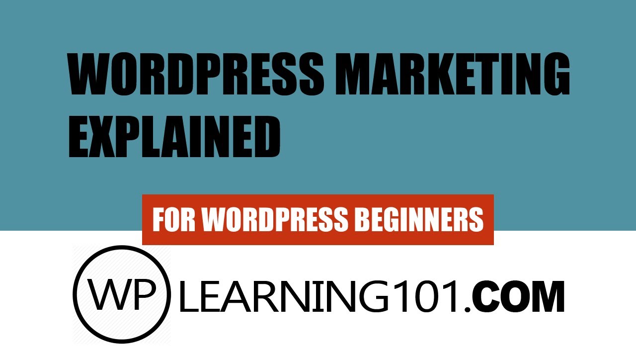 WordPress Marketing Explained For WordPress Beginners - YouTube