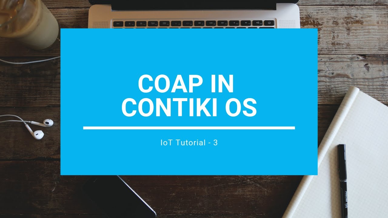 CoAP Protocol in Contiki OS - YouTube