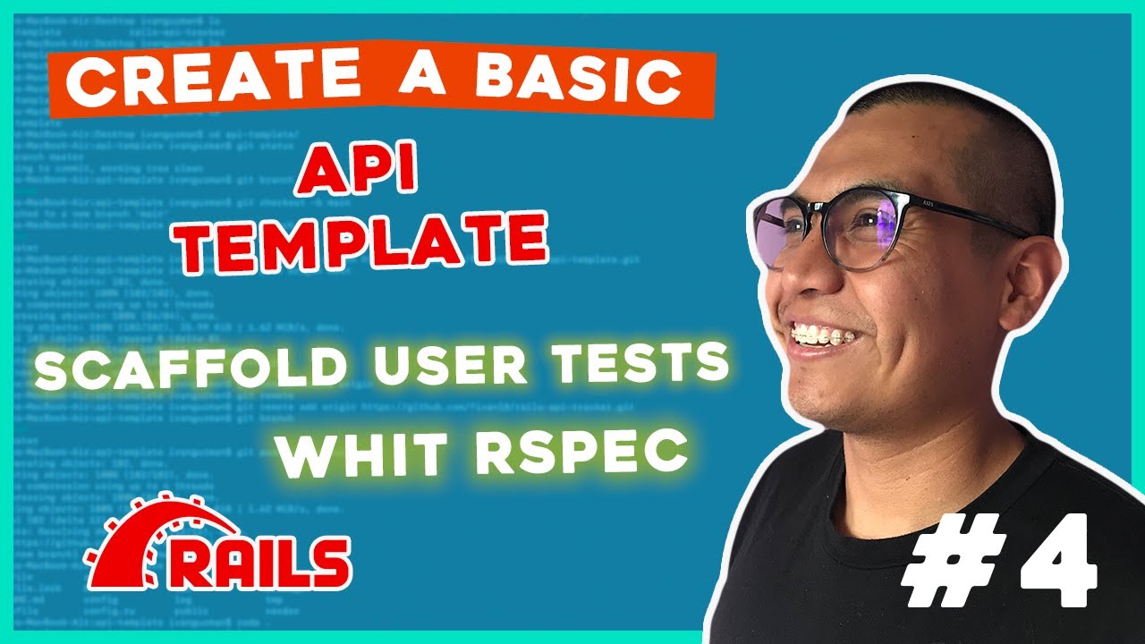 Create A Basic Rails Api Template Part 4 Scaffold User Tests With Rspec Ivan Dev Youtube 7659
