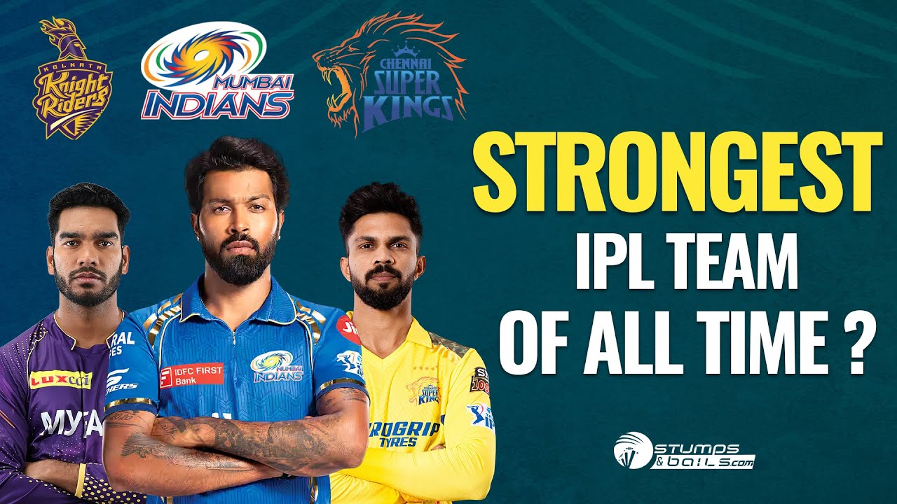 The STRONGEST IPL Team of All Time | Indian Premier League Strongest ...