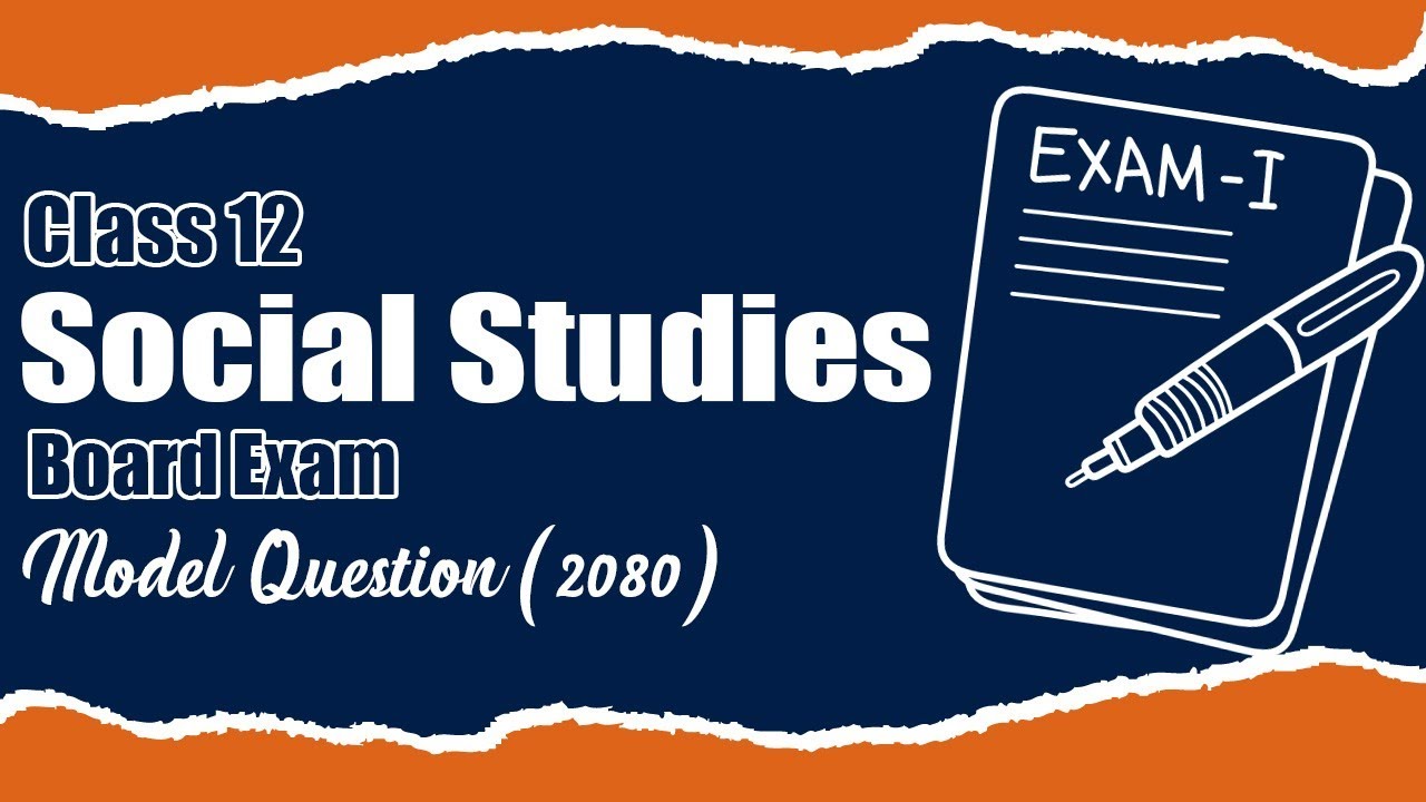 Class 12 Social Studies model questions (2080) - YouTube