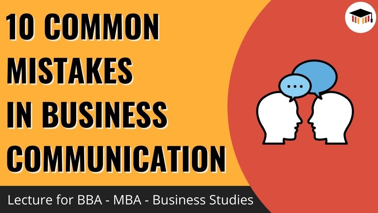 10 common mistakes in business communication - BBA MBA classes online ...