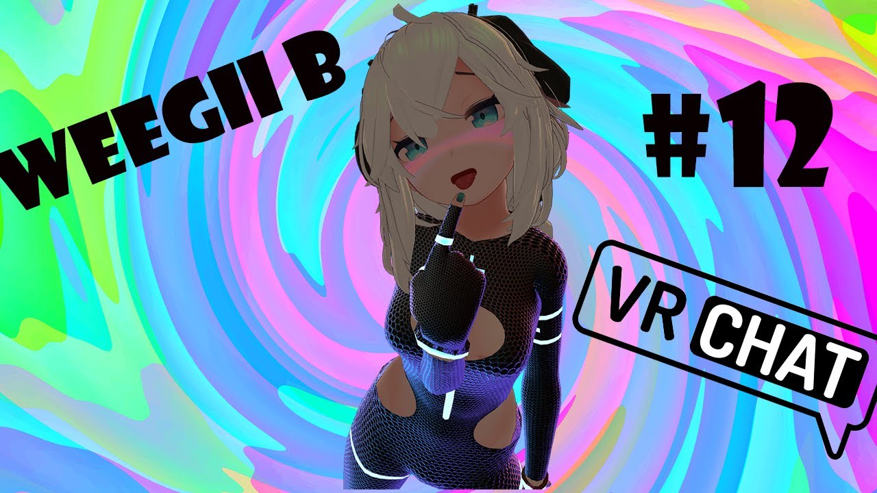 WEEGII B (VRCHAT) BOOTY VR #12 - YouTube