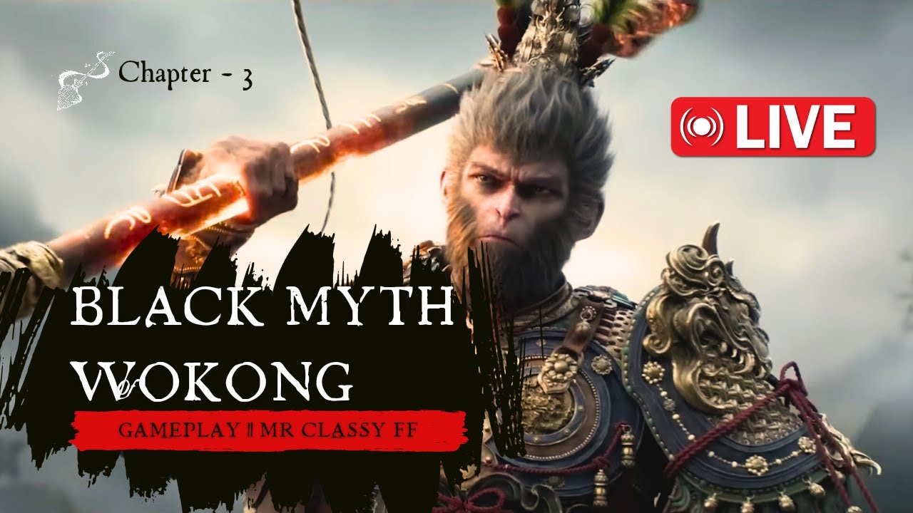 Black Myth Wukong - Chapter 4 Gameplay | MR CLASSY FF - YouTube
