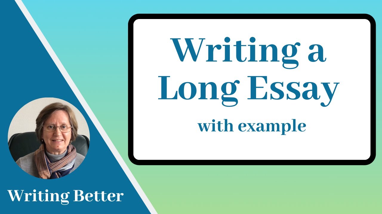Writing a Long Essay with example - YouTube