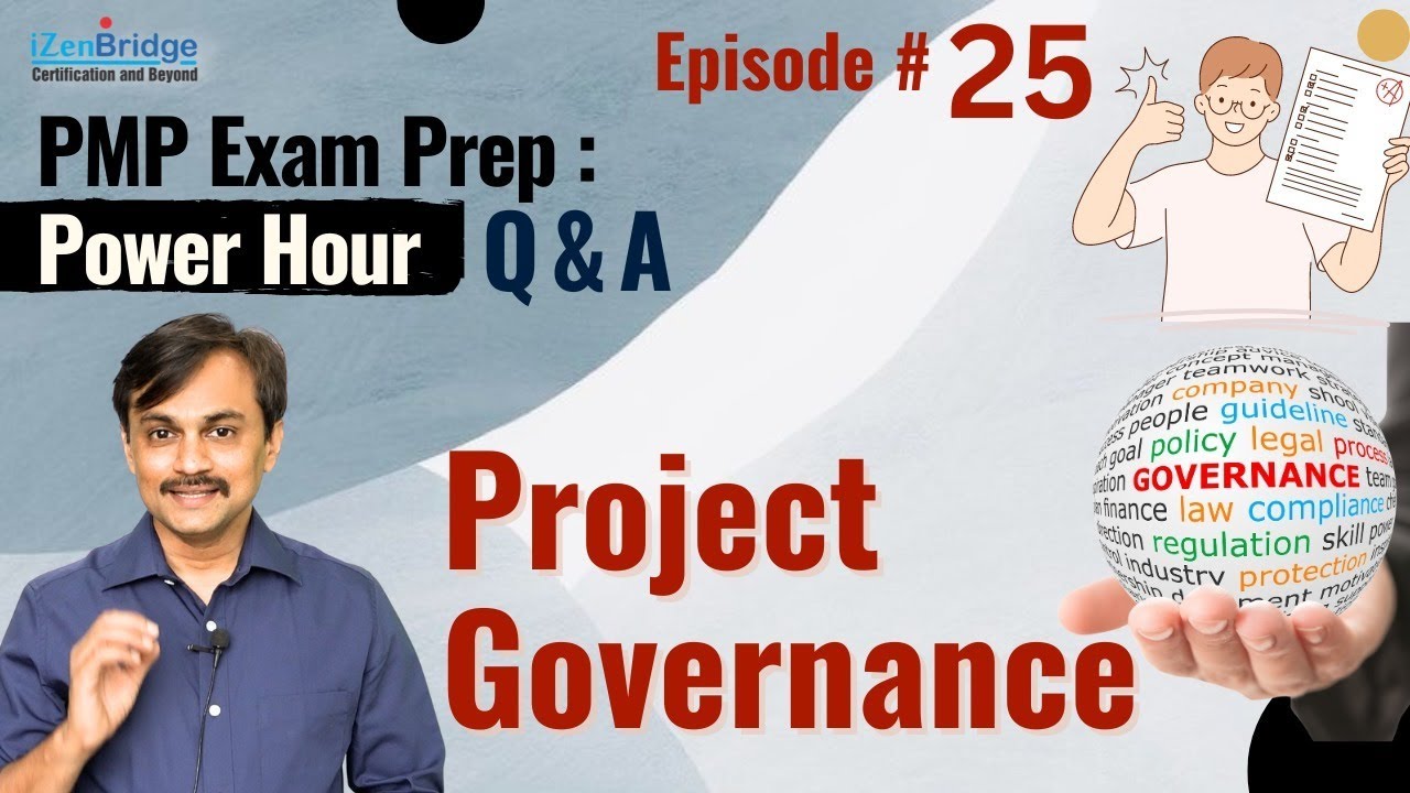 PMP Exam Prep Power Hour - Episode 25: Understanding Project Governance ...