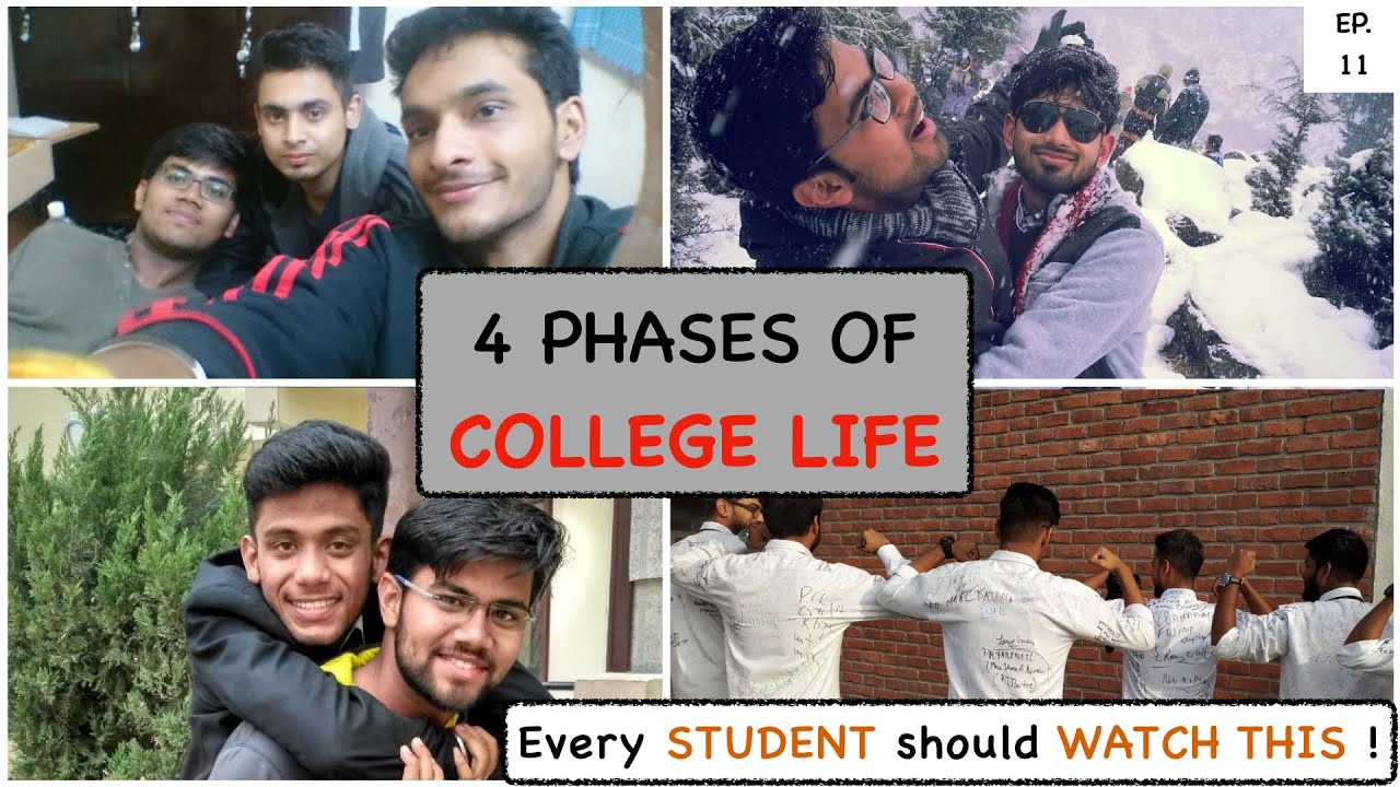 4 Phases of COLLEGE LIFE | MUST WATCH for Students | EP. 11 - YouTube