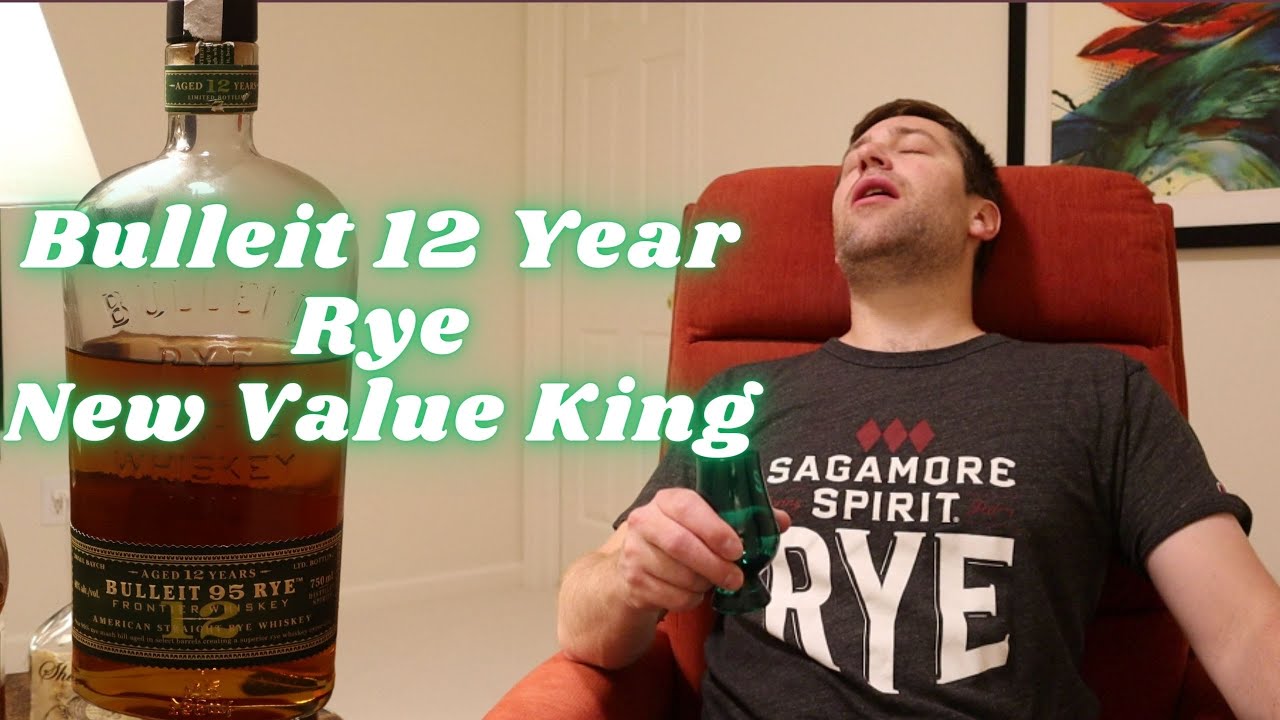 Bulleit 12 Year Rye. The New Best Bargain in Rye Whiskey - YouTube