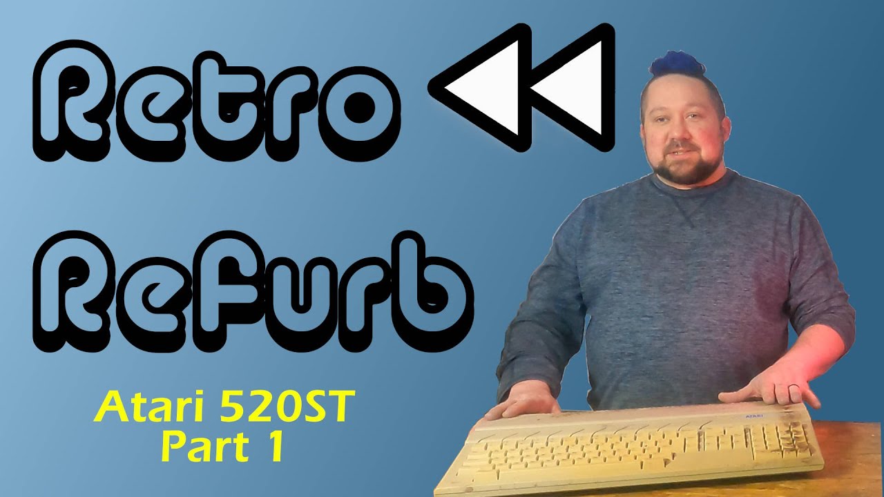 Retro Refurb - Atari 520ST Part 1 - YouTube