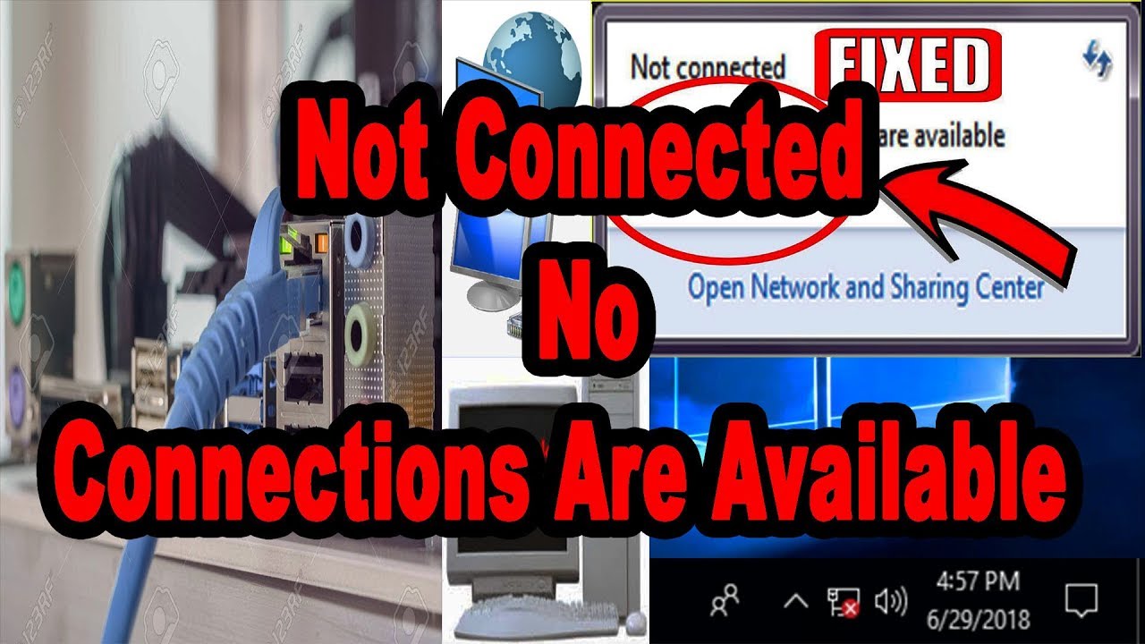 "NOT CONNECTED" No Connection Are Available Windows 7/8.1/10 2018 ...