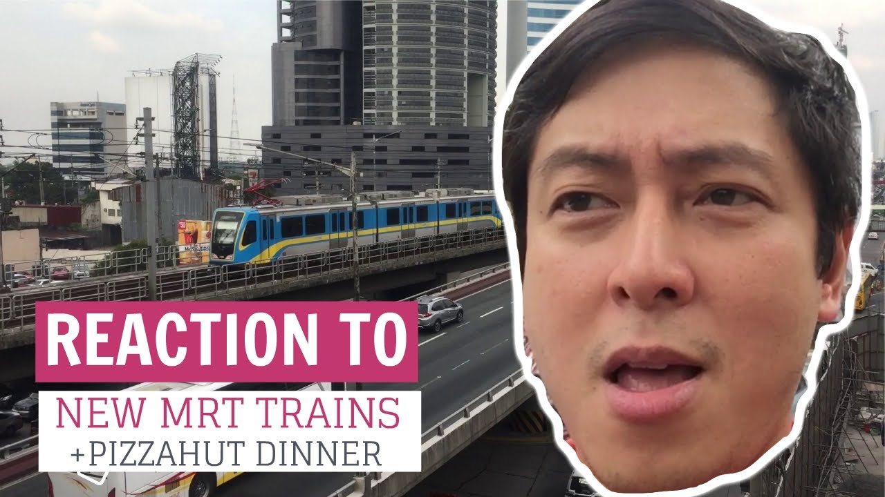 Reaction to New MRT Trains Plus Pizza Hut Dinner - YouTube