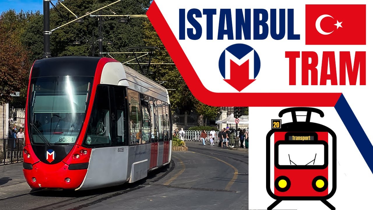 A Modern Tram System on 2 Continents | Istanbul Tram (İstanbul Tramvayı ...