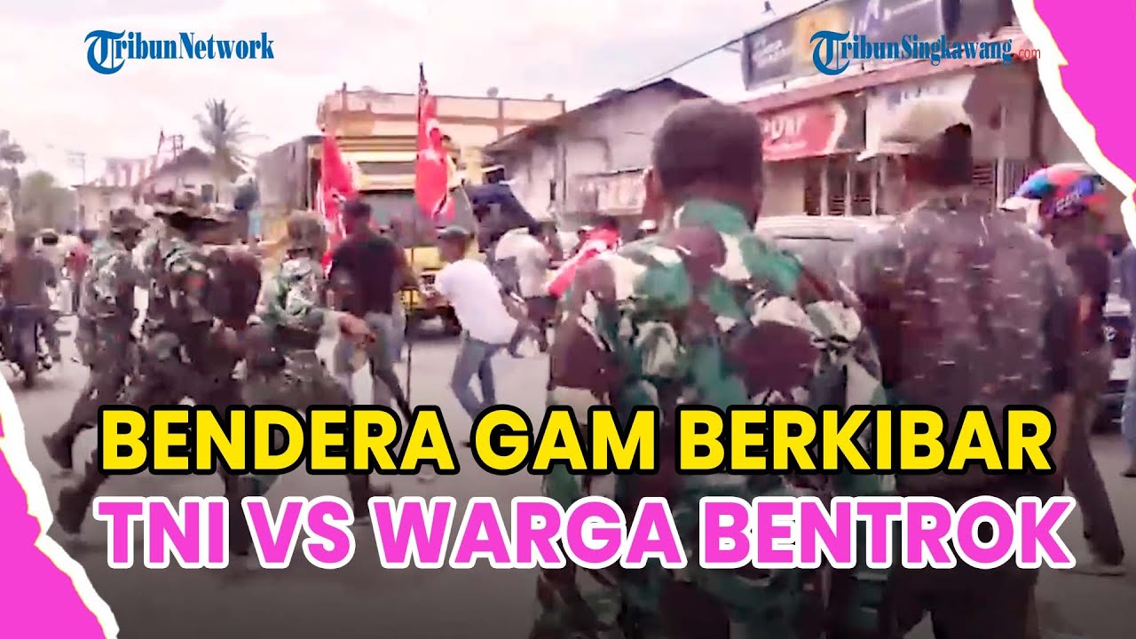 ®️🔴 UPDATE BENTROK TNI VS WARGA SAAT DEMO SAMBIL KIBARKAN BENDERA GAM ...