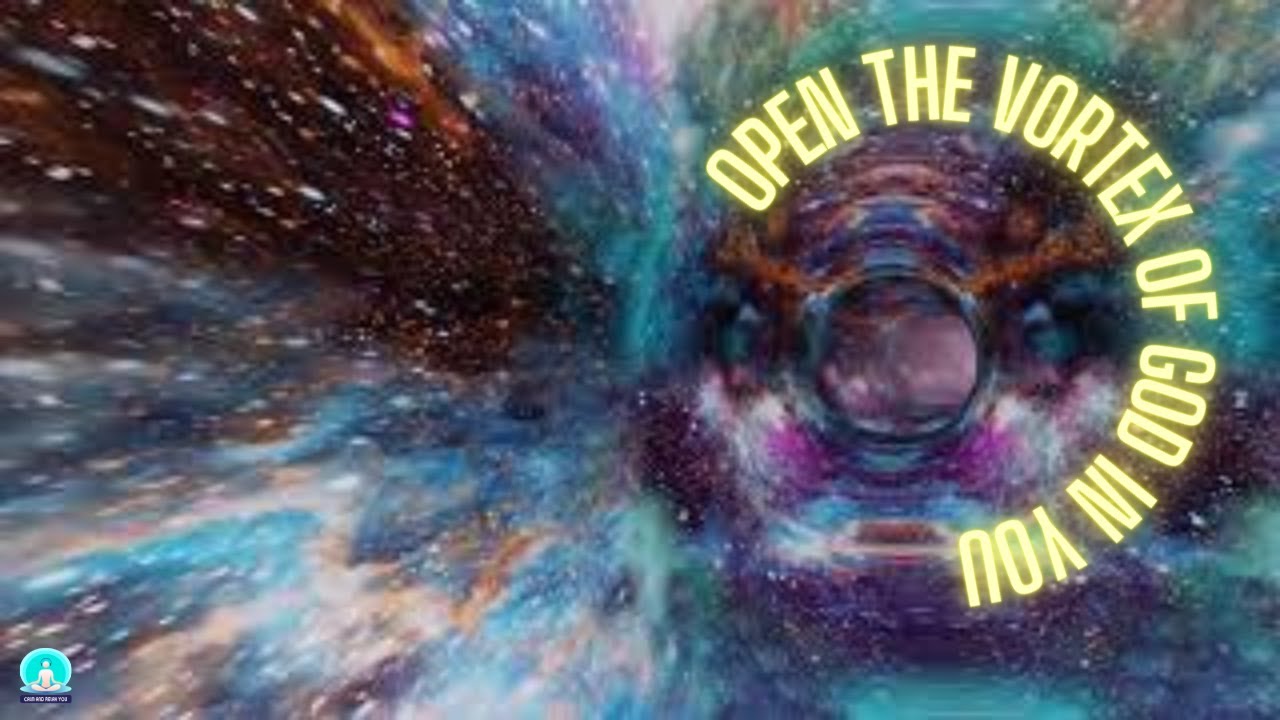 OPEN THE VORTEX OF GOD IN YOU | Try It 10 Minutes | Receive Miracles ...