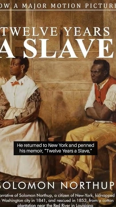 Twelve Years a Slave: The Story of Solomon Northup #history #newyork # ...