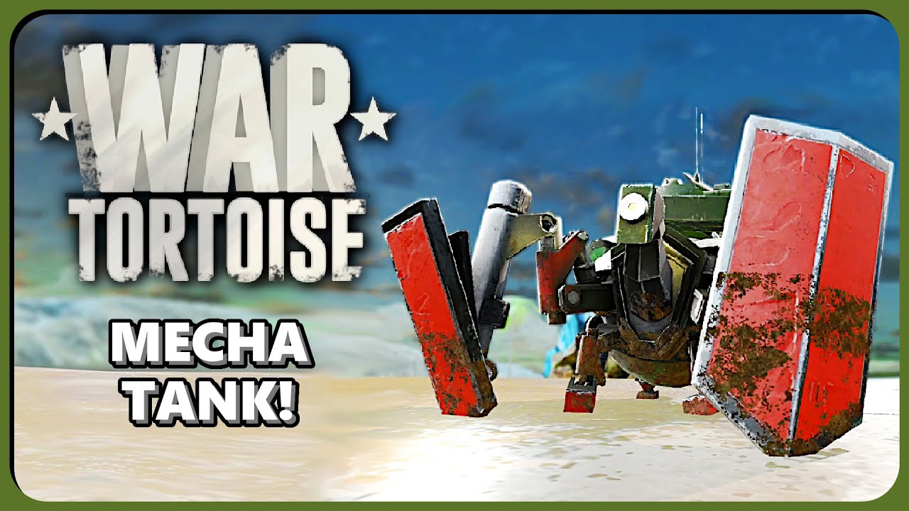 NUCLEAR POWERED MECH WALKER! War Tortoise - YouTube