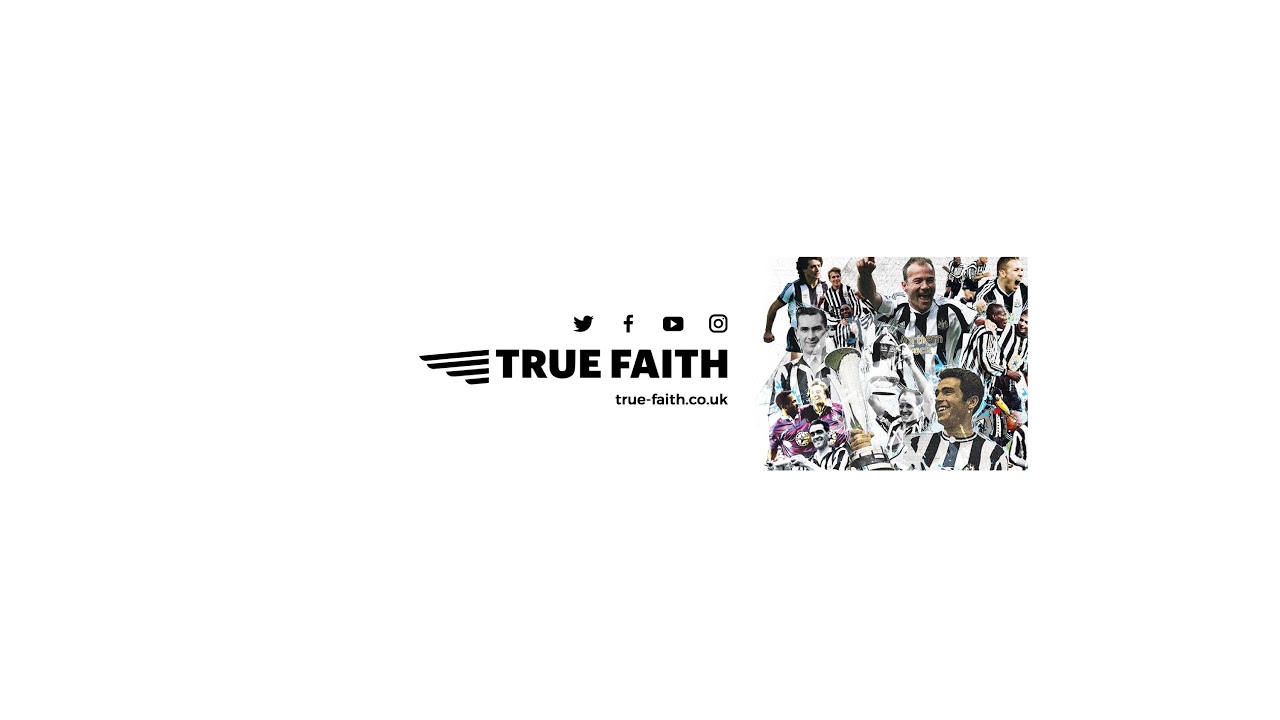 True Faith: Newcastle United - YouTube