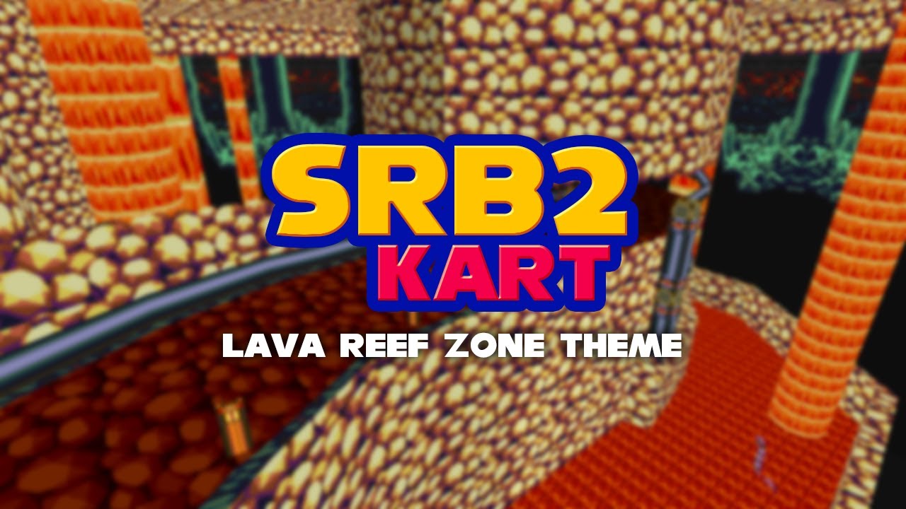 Lava Reef Zone Act 1 [SRB2 Kart REMIX] - Lava Reef Zone - YouTube